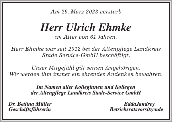 Herr Ulrich Ehmke: Nachruf : Stader Tageblatt